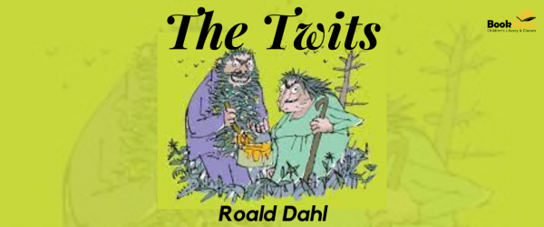 Book Review: The Twits by Roald Dahl - A Hilarious Tale of Mischief and Revenge | BookGuru